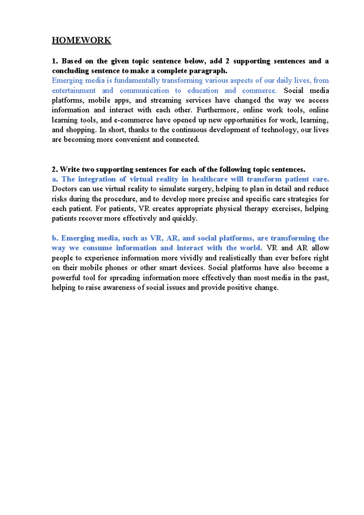 Homework 11 - jhjkk - HOMEWORK 1. Based on the given topic sentence ...