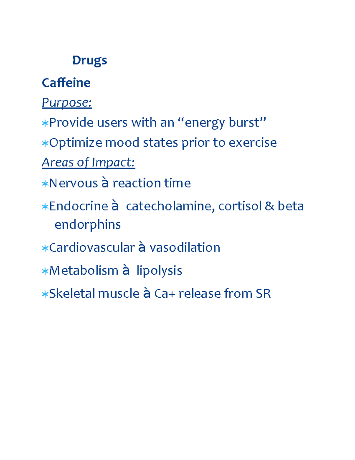 ergonomics lec notes - Sp Drugs Caffeine Purpose: *Provide users with ...