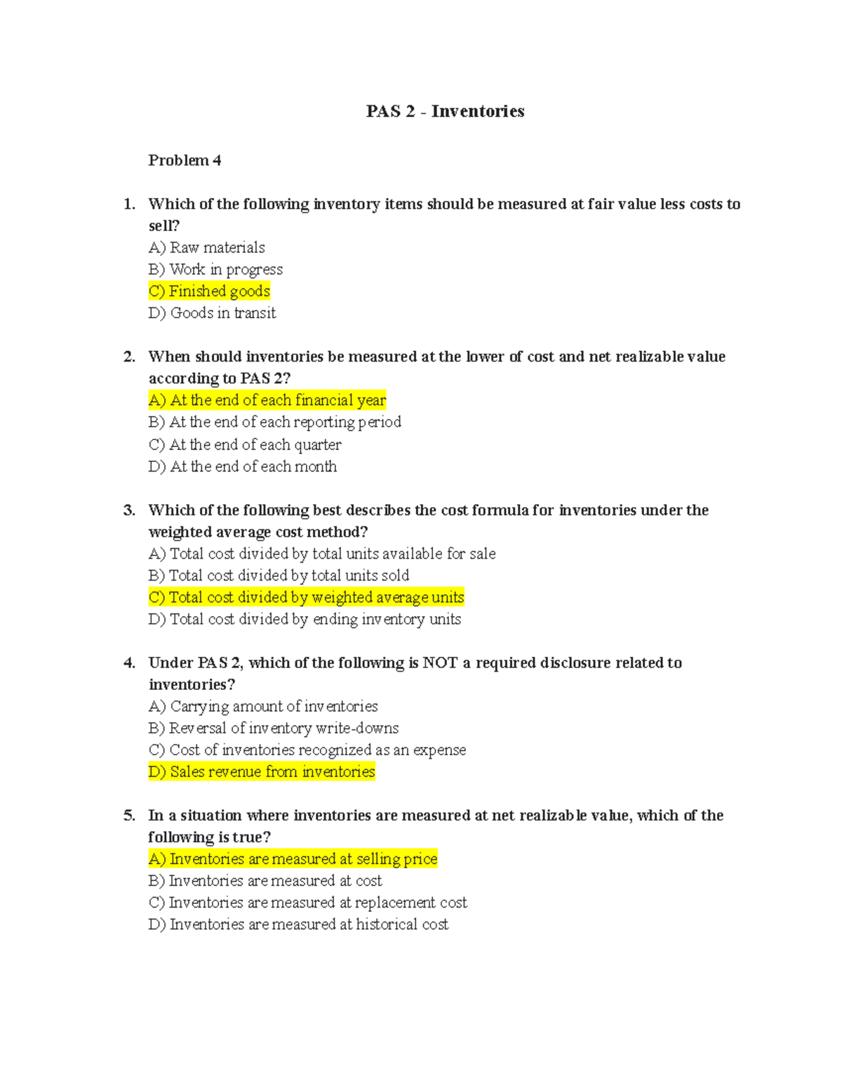PAS 2 Inventories - Q&A 4 - PAS 2 - Inventories Problem 4 1. Which of ...