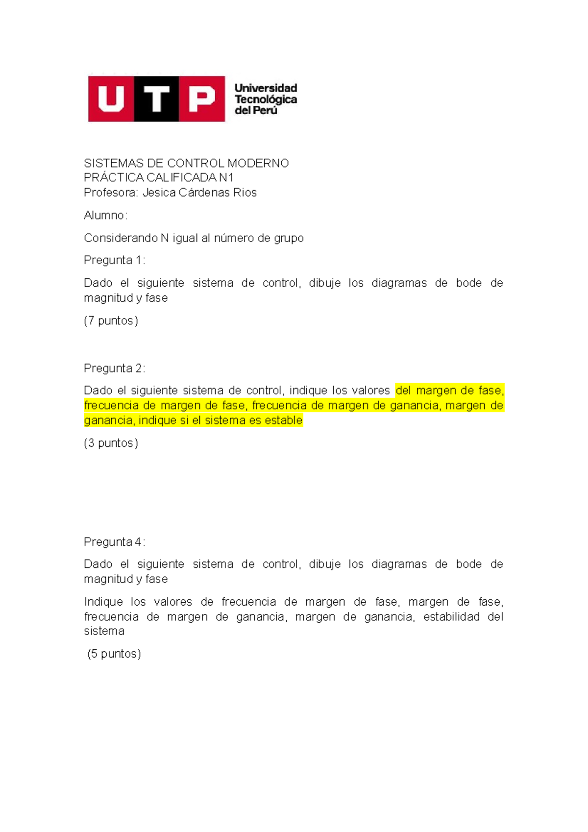 PC 1 control moderno - SISTEMAS DE CONTROL MODERNO PRÁCTICA CALIFICADA N Profesora: Jesica ...