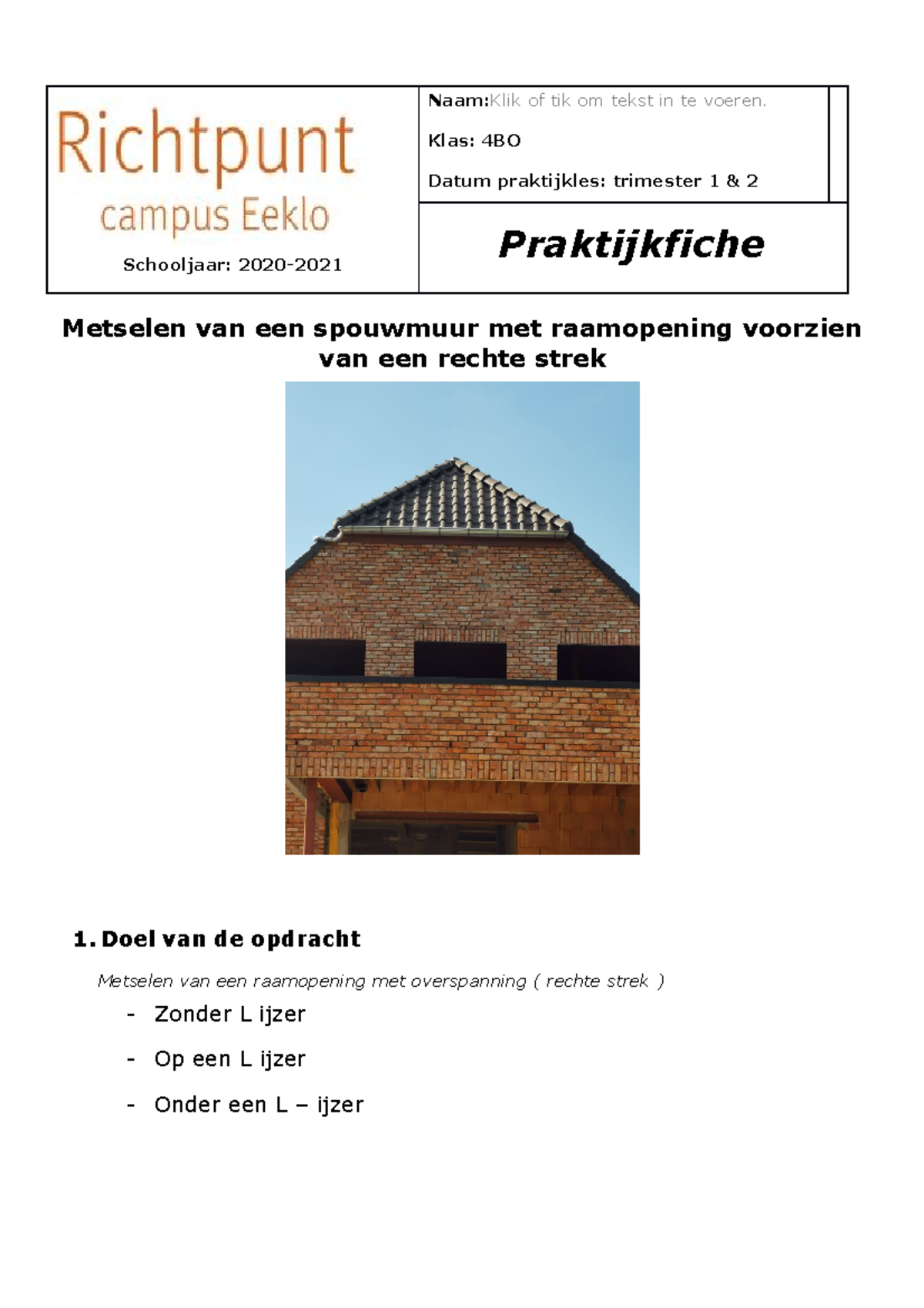 6 Metselen van een spouwmuur met raamopening . rechte strek ...