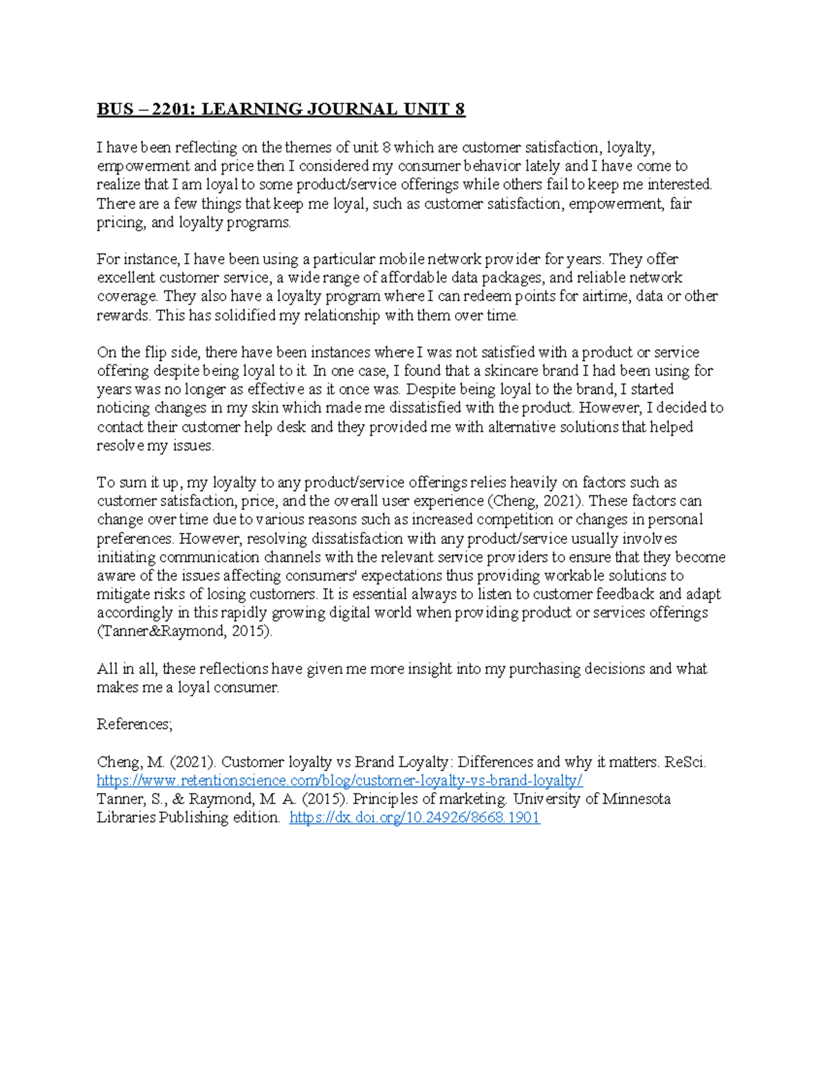 Learning Journal UNIT 8 - BUS – 2201: LEARNING JOURNAL UNIT 8 I have been reflecting on the ...