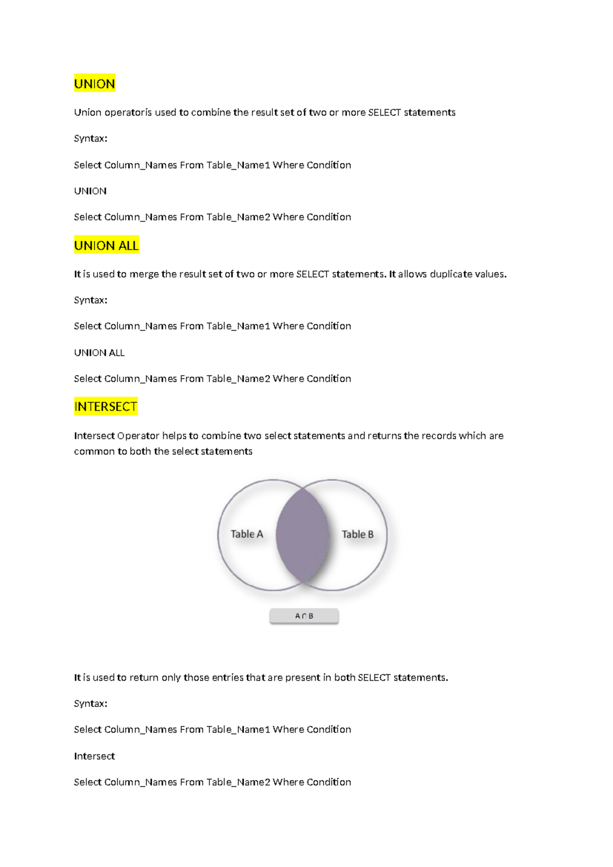 May6th - good - UNION Union operatoris used to combine the result set of two or more SELECT ...