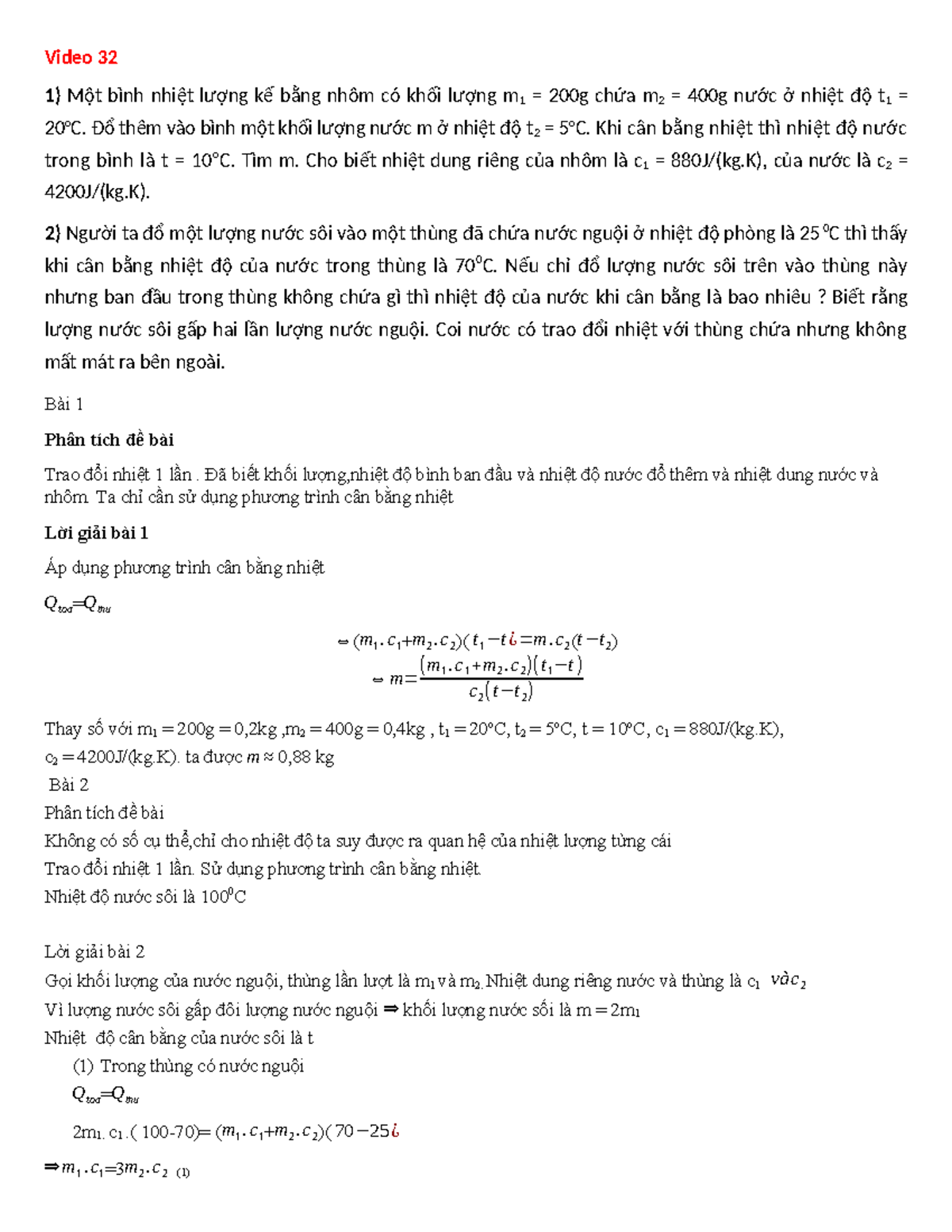 Video 32 - Video 32 1) Một bình nhiệt lượng kế bằng nhôm có khối lượng m 1 = 200g chứa m 2 ...
