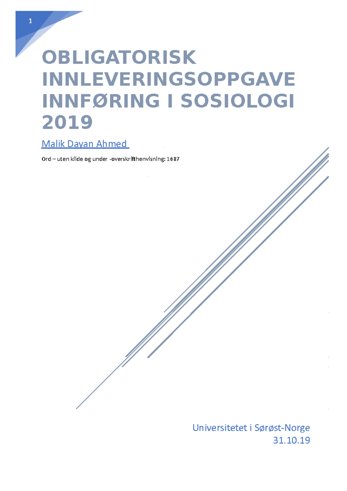 Obligatorisk innleveringsoppgave Innføring i sosiologi Høsten 2019 - OBLIGATORISK - Studocu