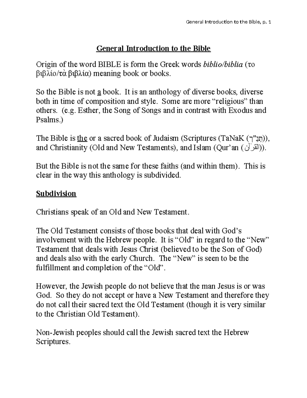 General Introduction to the Bible - So the Bible is not a book. It is ...