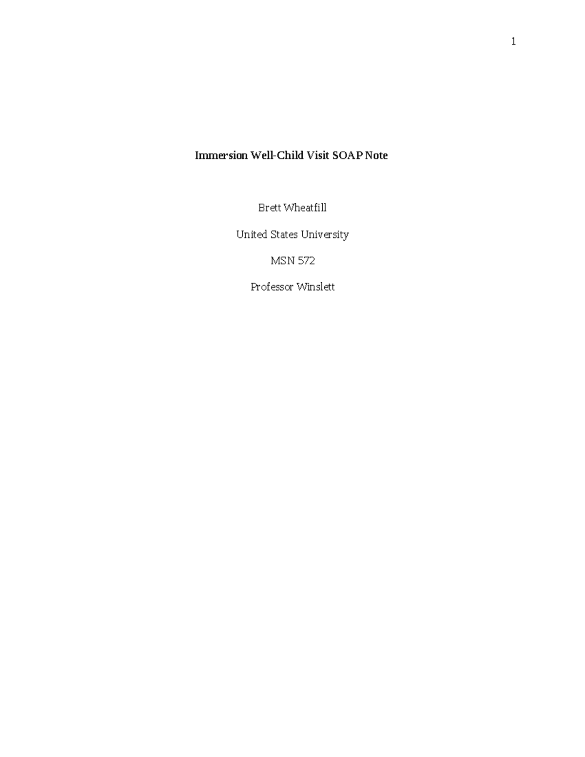 Well Child Immersion SOAP - Immersion Well-Child Visit SOAP Note Brett ...