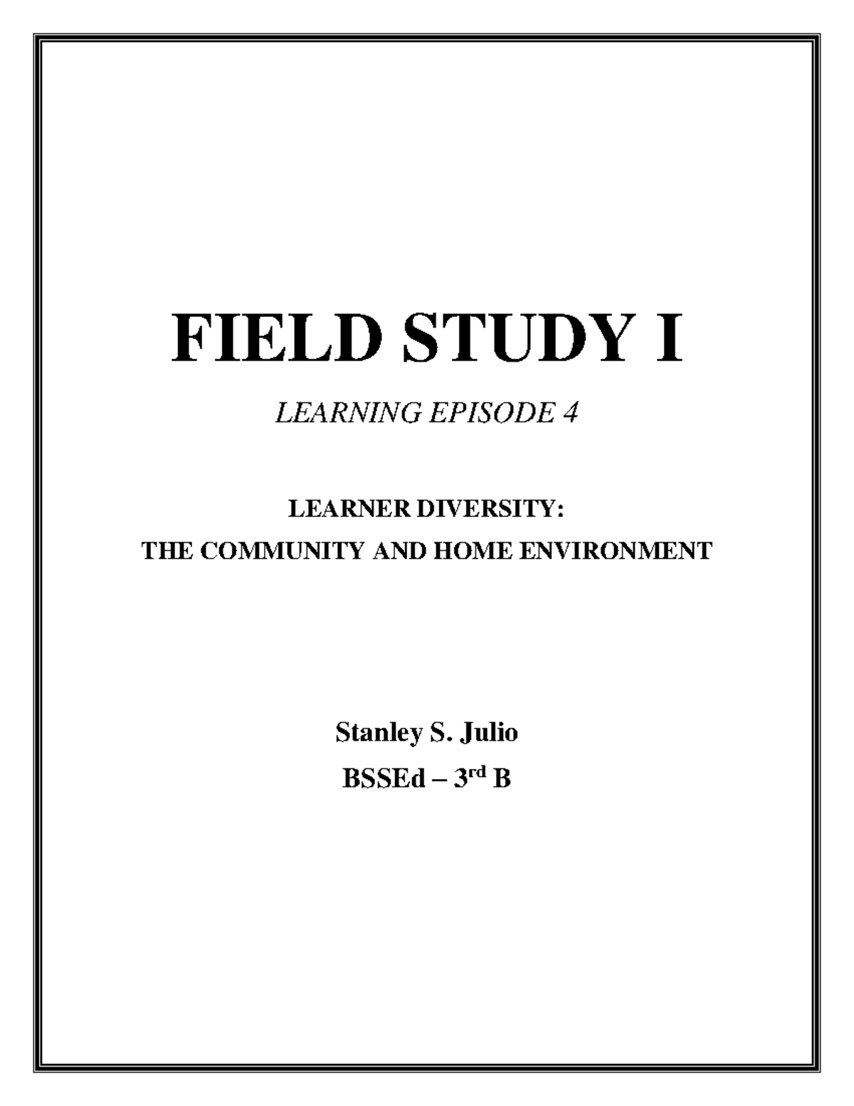 FS Episode 4, Julio, Stanley S., BSE SCI 3B - FIELD STUDY I LEARNING ...