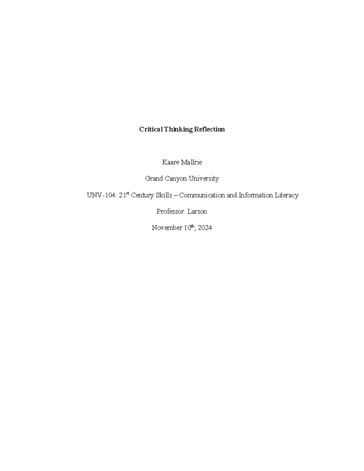 Critical thinking reflection - Critical Thinking Reflection Kaare ...