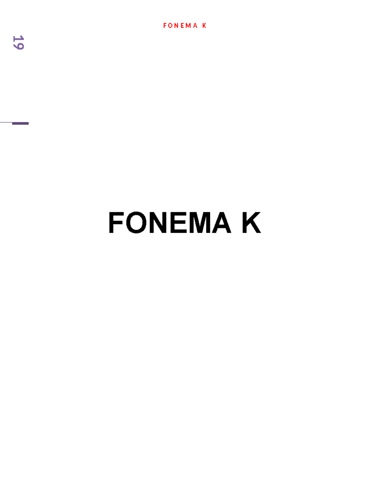 Fonema K2 - 19 FONEMA K 19 ¿COMO SE DICE? Con ayuda de un adulto, lee y ...
