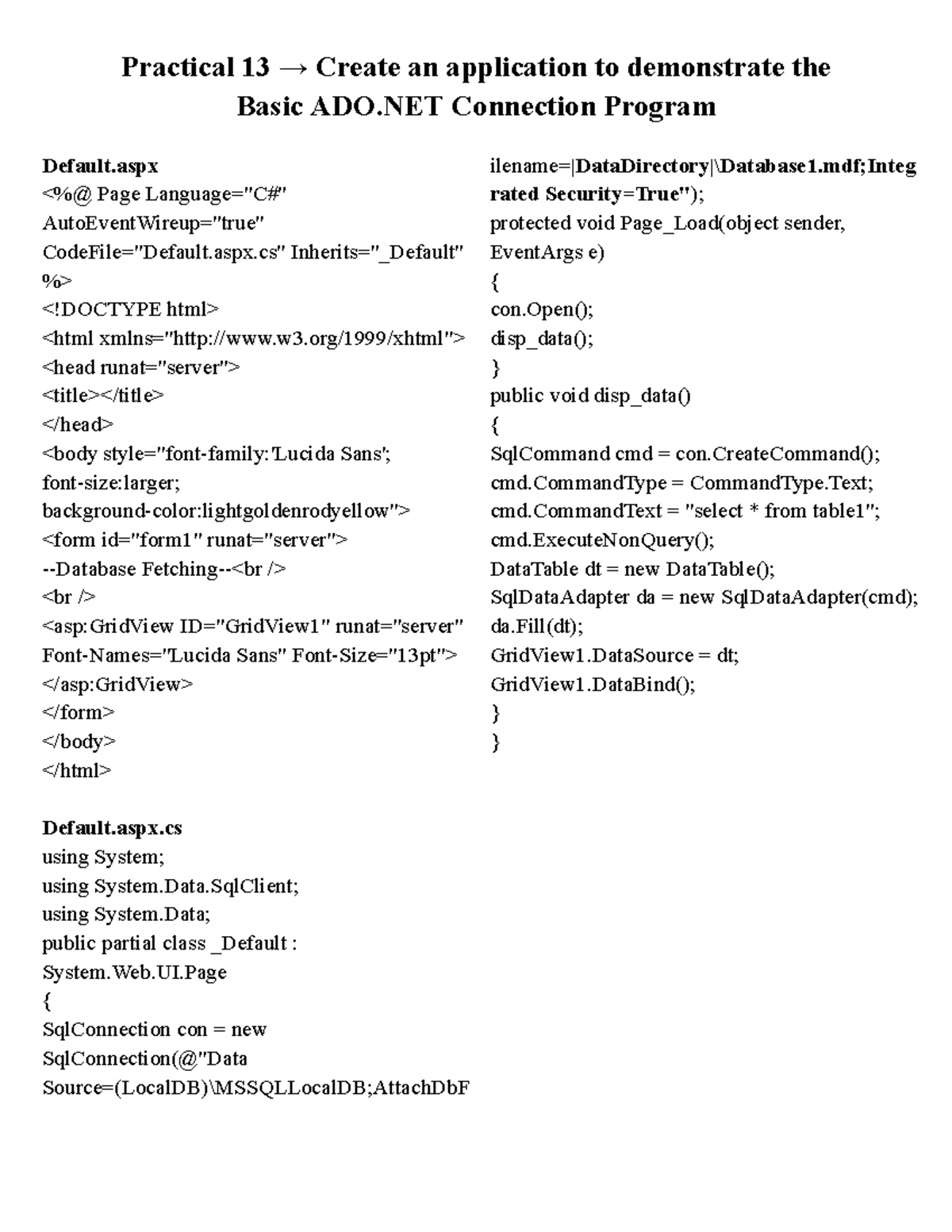 Awp13 code merged - Helloo - Practical 13 → Create an application to demonstrate the Basic ADO ...