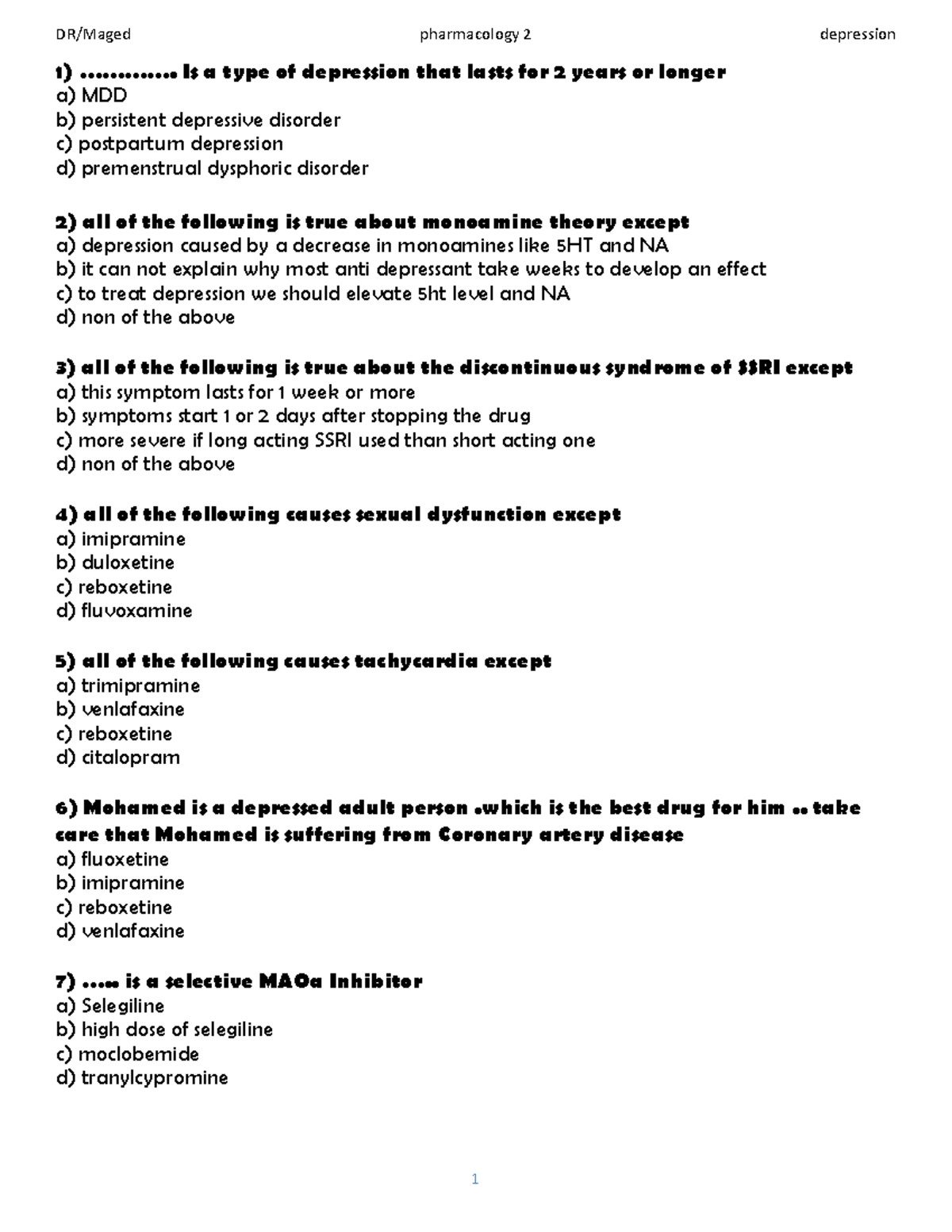 Depression - ............. Is a type of depression that lasts for 2 ...