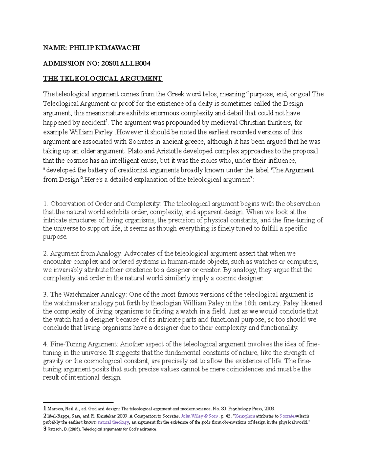 Teleological argument - The argument was propounded by medieval ...