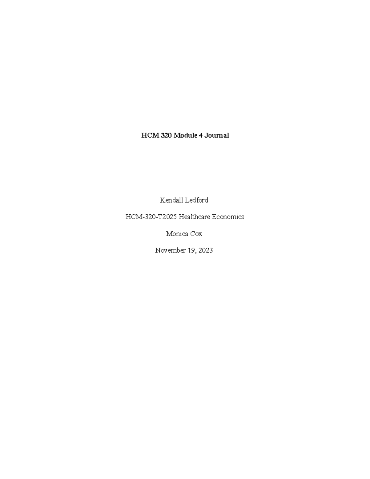 HCM 320 Module 4 Journal - HCM 320 Module 4 Journal Kendall Ledford HCM ...