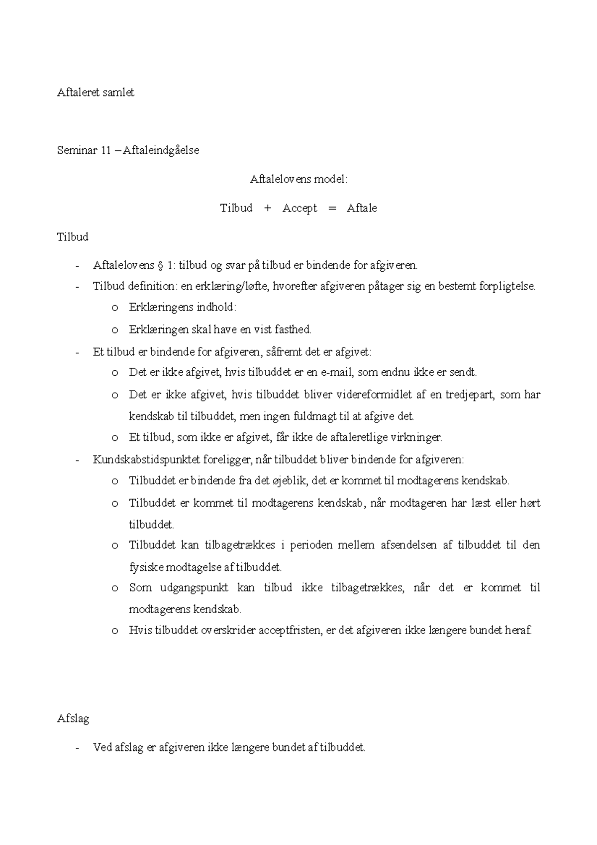 Aftaleret samlet - Aftaleret samlet Seminar 11 – Aftaleindgåelse Aftalelovens model: Tilbud ...
