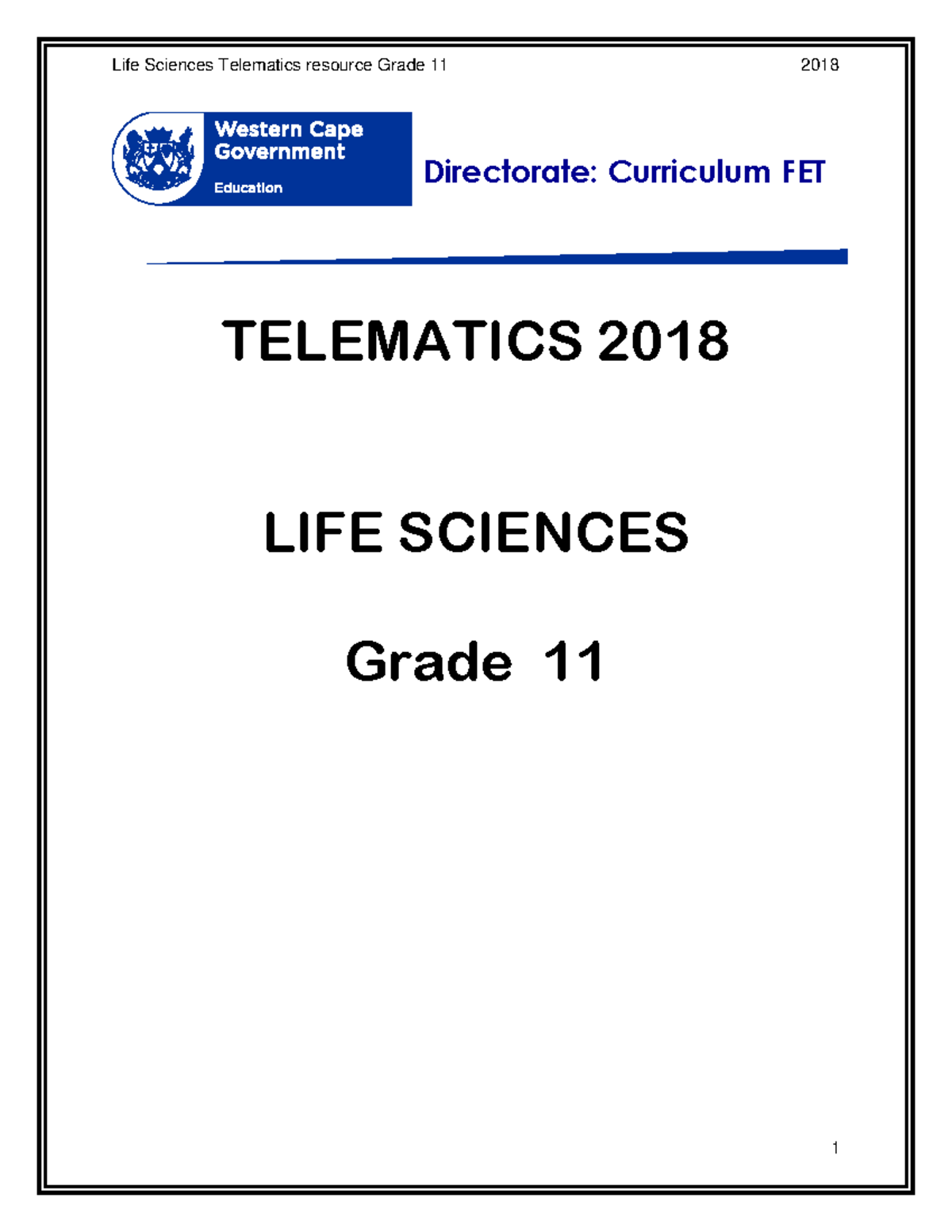 Life Sciences Grade 11 - Directorate: Curriculum FET TELEMATICS 2018 ...