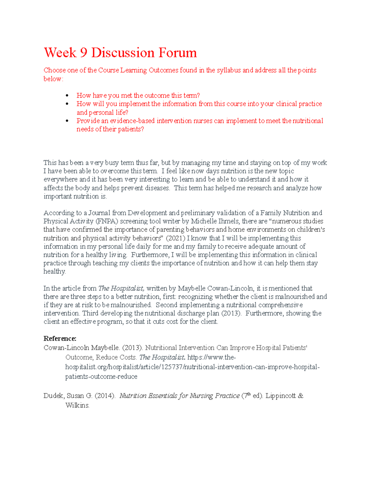 Week 9 Discussion Forum - Week 9 Discussion Forum Choose one of the Course Learning Outcomes ...