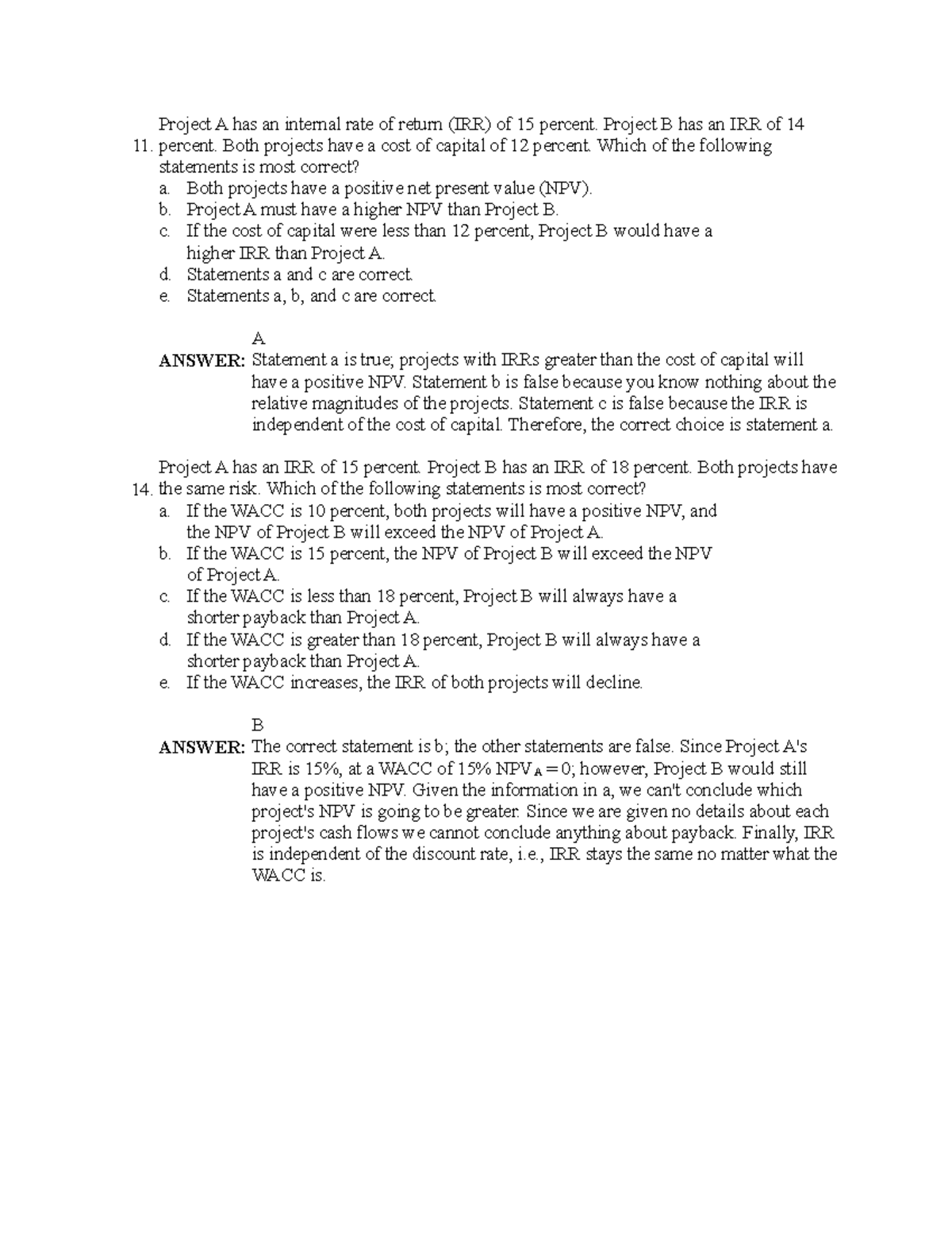 Exercise 2 (IRR & NPV) - Project A has an internal rate of return (IRR) of 15 percent. Project B ...