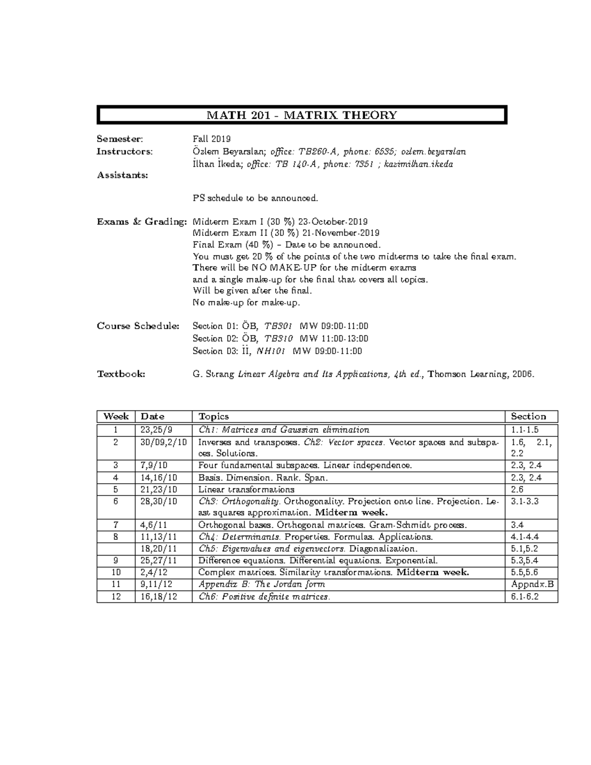 MATH2010 3 - Syllabus - MATH 201 - MATRIX THEORY Semester: Fall 2019 ...