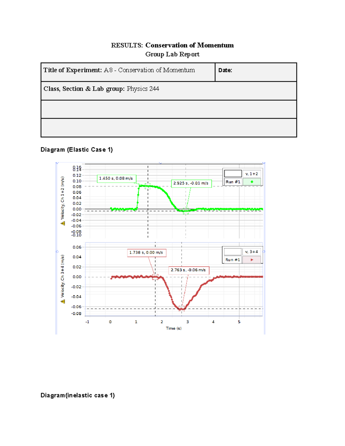 Lab 8 group 2 - RESULTS: Conservation of Momentum lab report completed ...