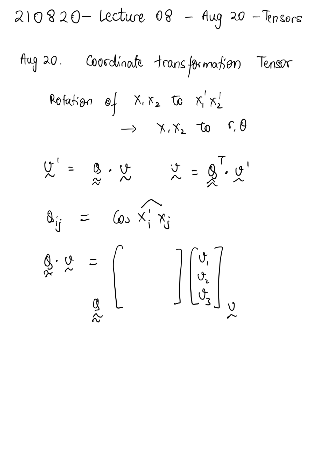 210820 - Lecture 08 - Aug 20 - Tensors - Introduction to Transport ...
