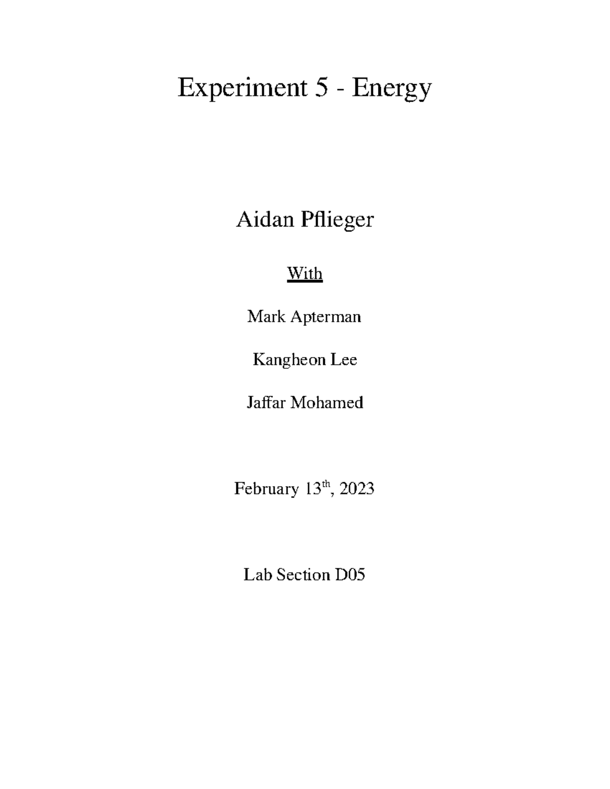 Physics 1 Lab 5 - Energy - Lab Report - Experiment 5 - Energy Aidan ...