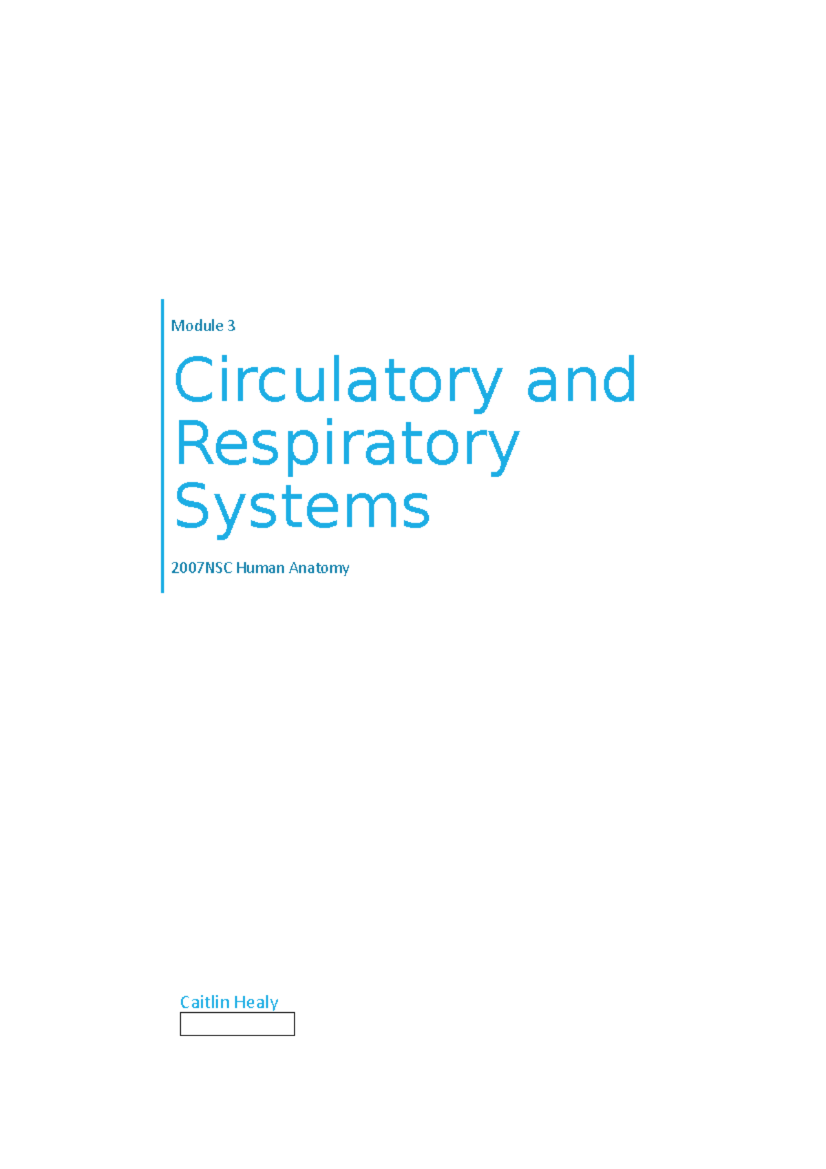 Circulatory and Respiratory Systems - Module 3 - Caitlin Healy Module 3 ...
