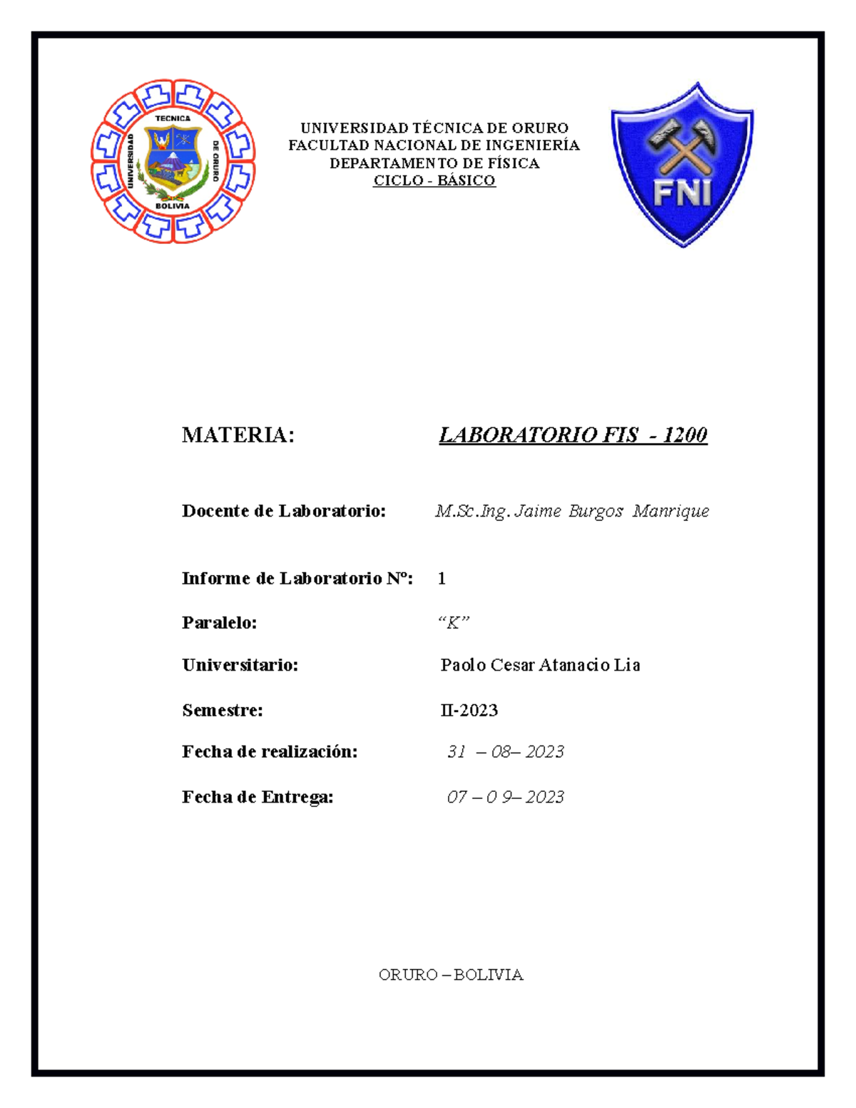 Lab 1 fis 1200 k - informe de laboratorio - UNIVERSIDAD TÉCNICA DE ORURO FACULTAD NACIONAL DE ...