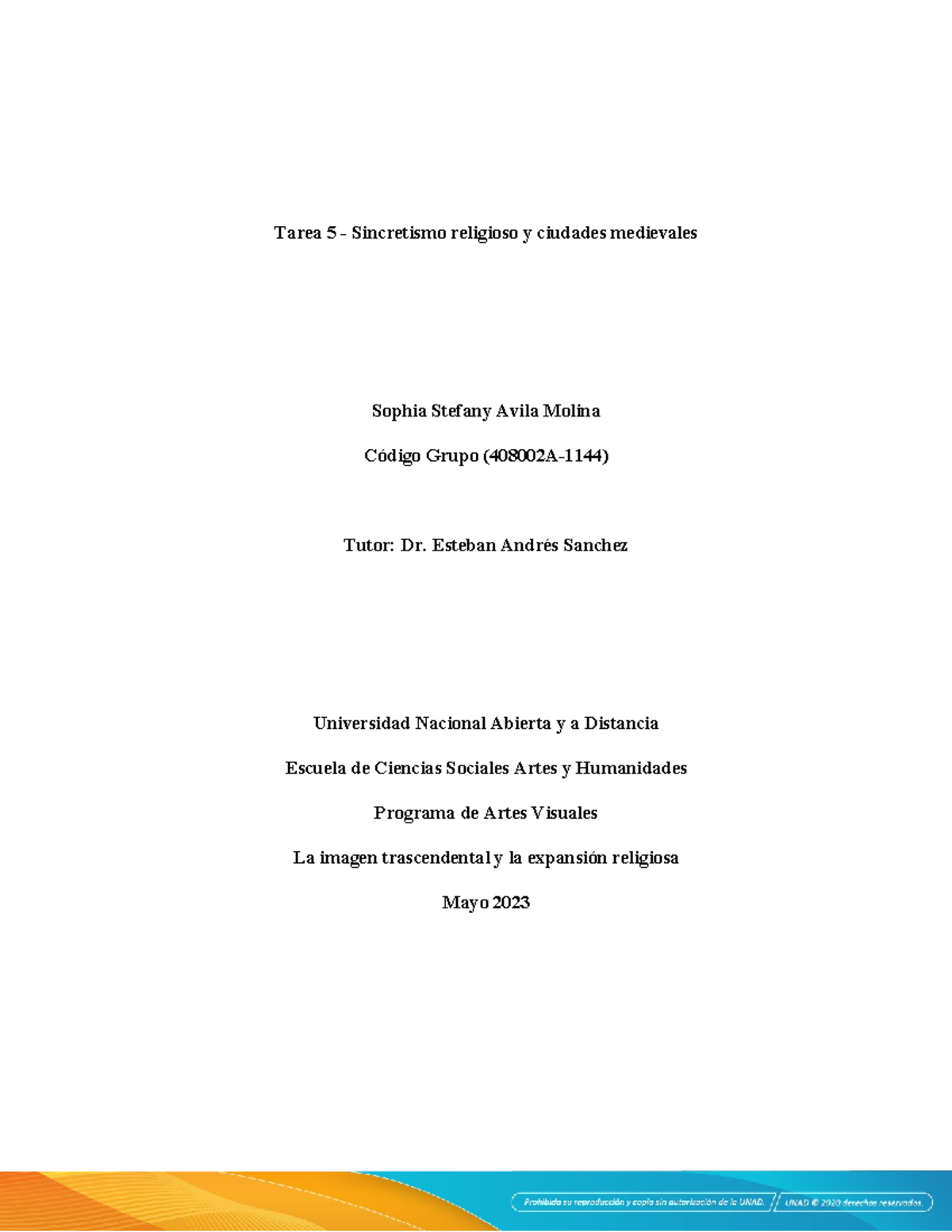 Unidad 3 - Tarea 5 - Sincretismo religioso y ciudades medievales Sophia Avila(408002 A 1391 ...