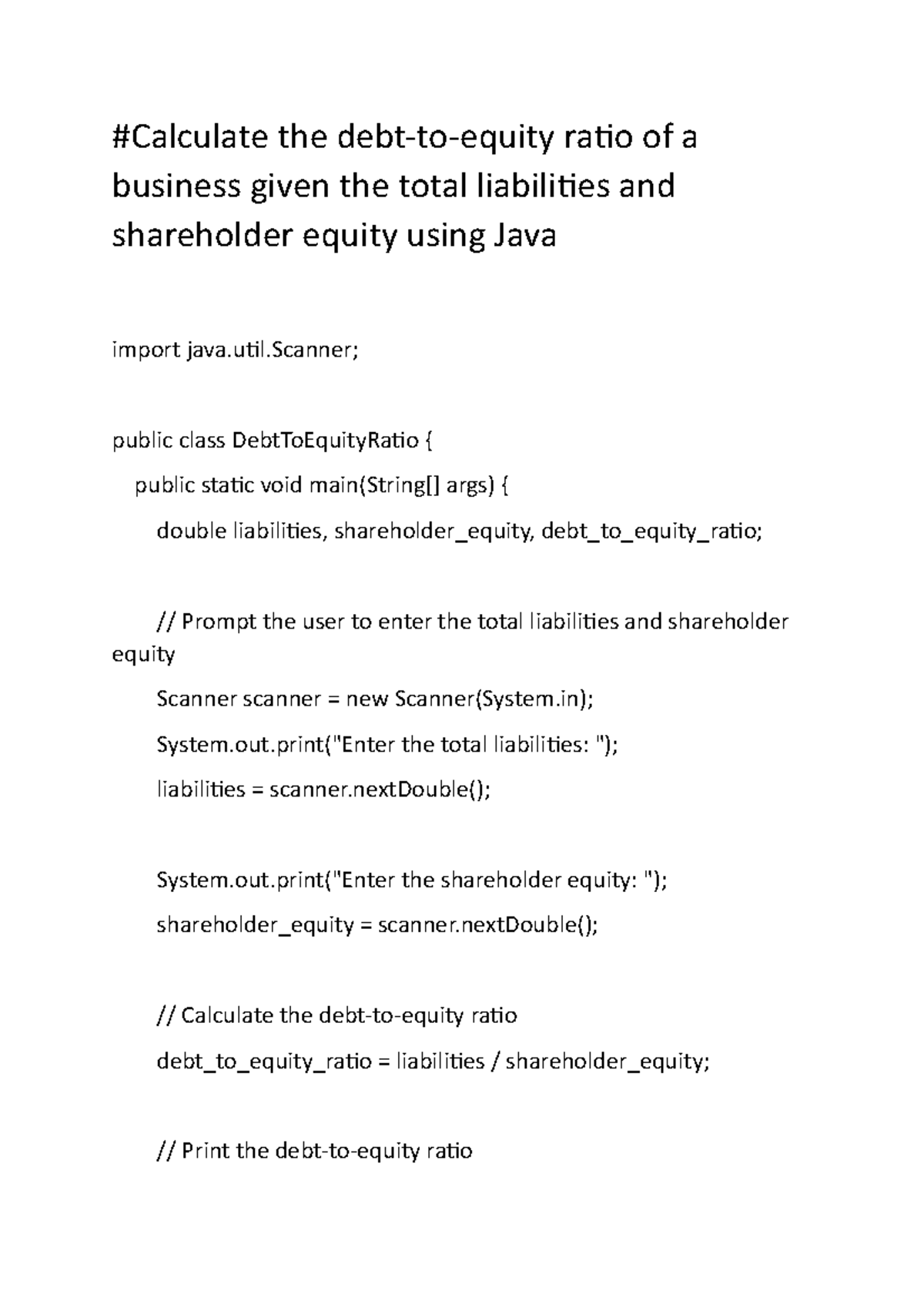 The debt-java - Program to Calculate the debt-to-equity ratio of a business given the total ...
