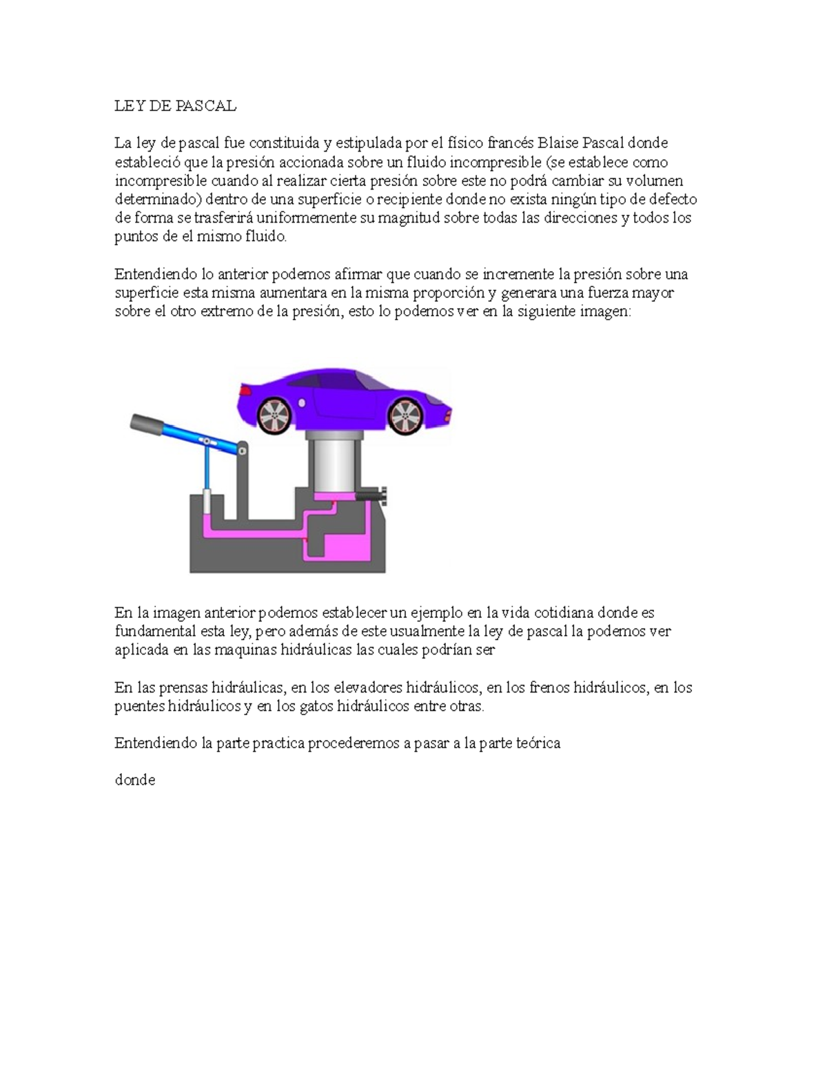 LEY DE Pascal - LEY DE PASCAL La ley de pascal fue constituida y ...