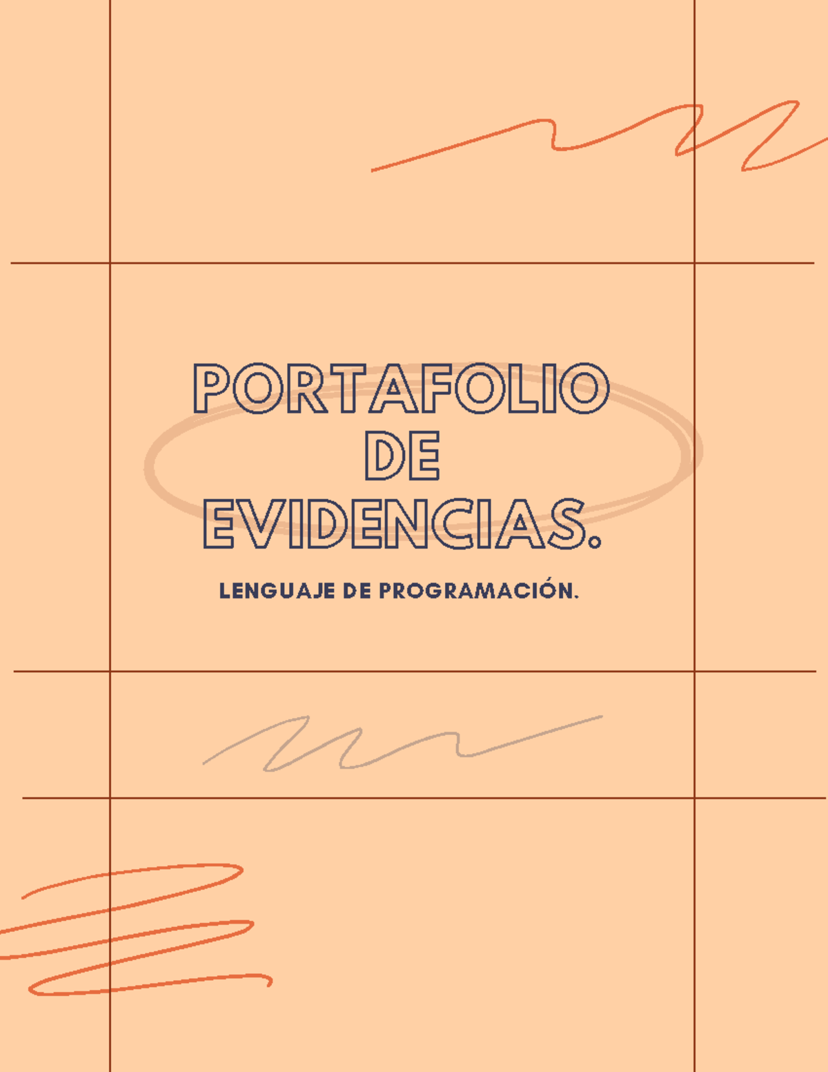 Potafroliom programación - PORTAFOLIO DE EVIDENCIAS. LENGUAJE DE PROGRAMACIÓN. ÍNDICE ...