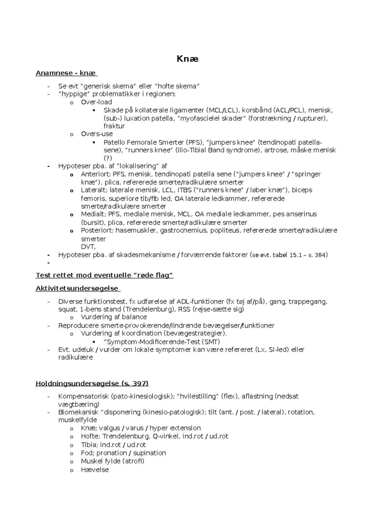 Forslag til undersøgelsesskema - knæ - Knæ Anamnese - knæ - Se evt ...