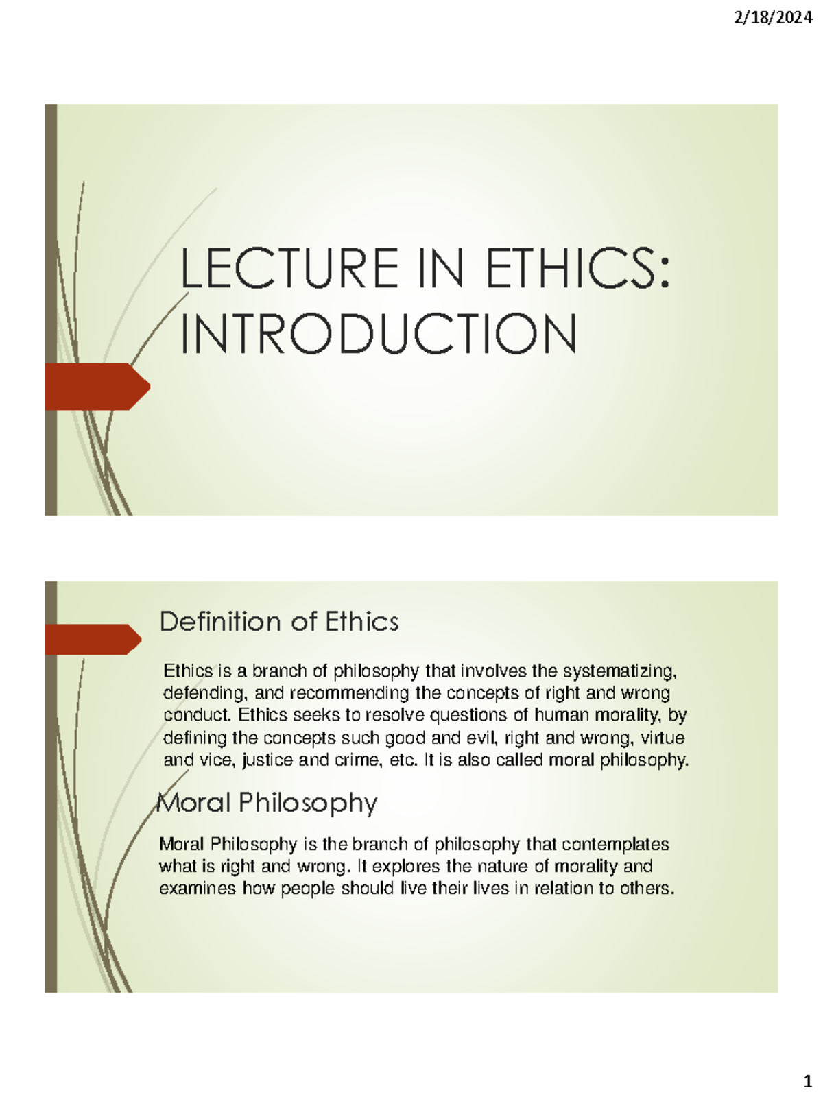 Lecture 1 - LECTURE IN ETHICS: INTRODUCTION Definition of Ethics Ethics ...