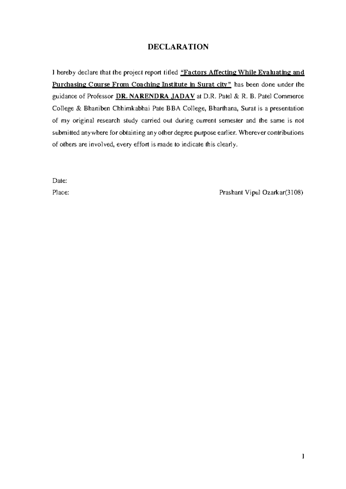 Prashantbhai declaration 2 - I DECLARATION I hereby declare that the ...