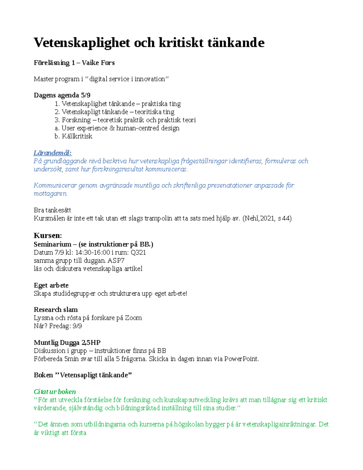 Föreläsning Vaike - Vetenskaplighet och kritiskt tänkande Föreläsning 1 ...