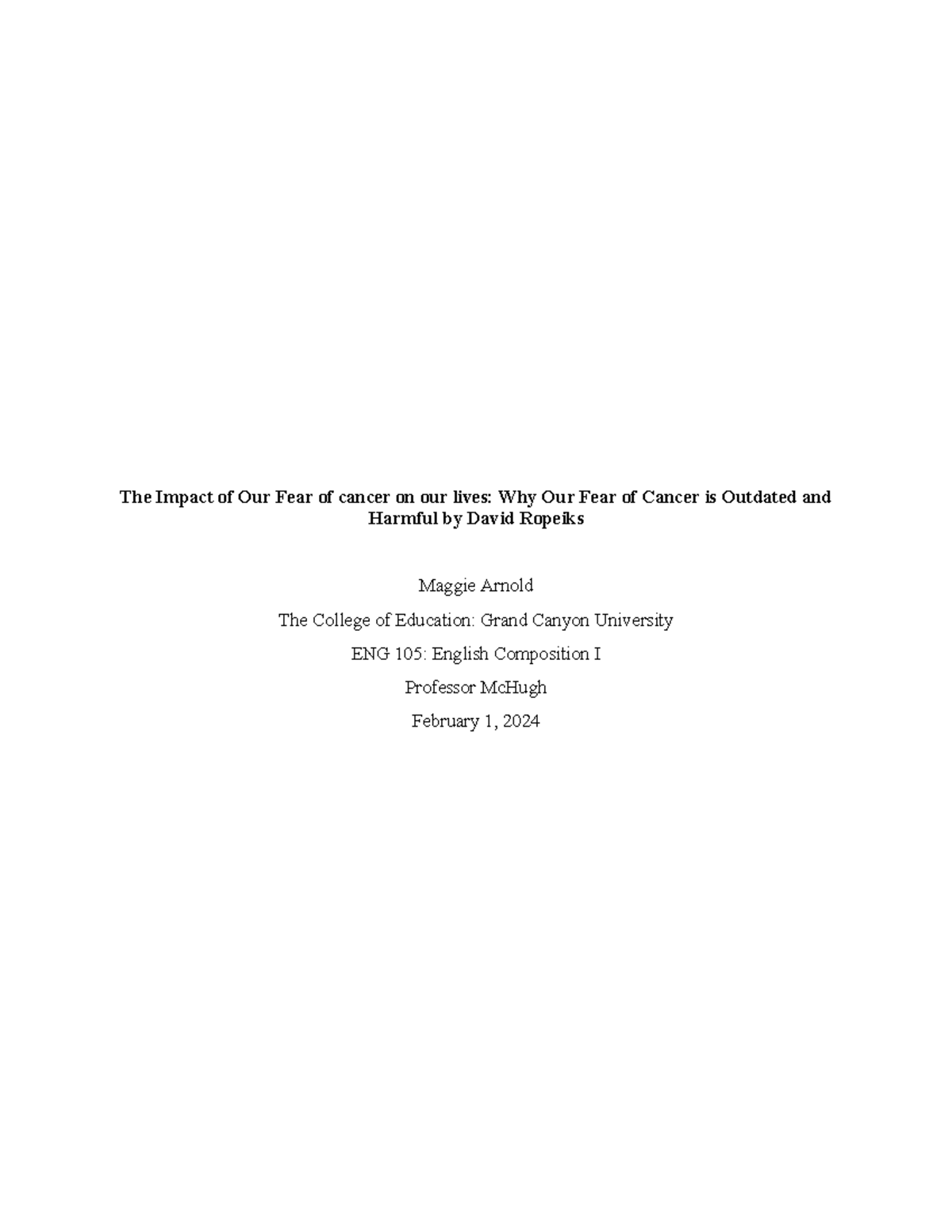 Rhetorical Analysis Raft draft - The Impact of Our Fear of cancer on ...