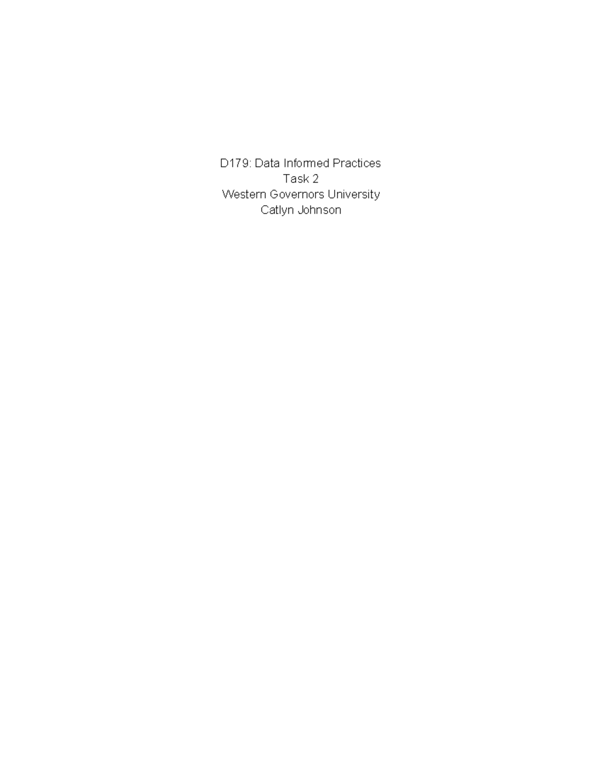 D179 task 2 - Middle school- tardy data analysis - D179: Data Informed Practices Task 2 Western ...