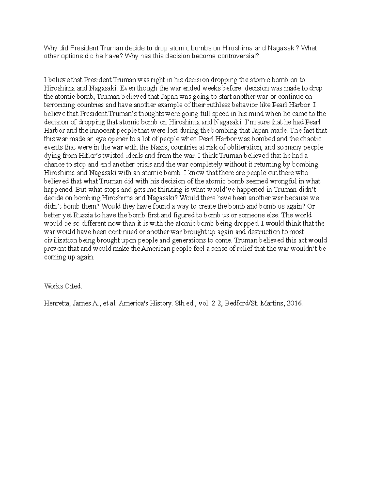 Discussion 3 (Question 2) - Why did President Truman decide to drop ...
