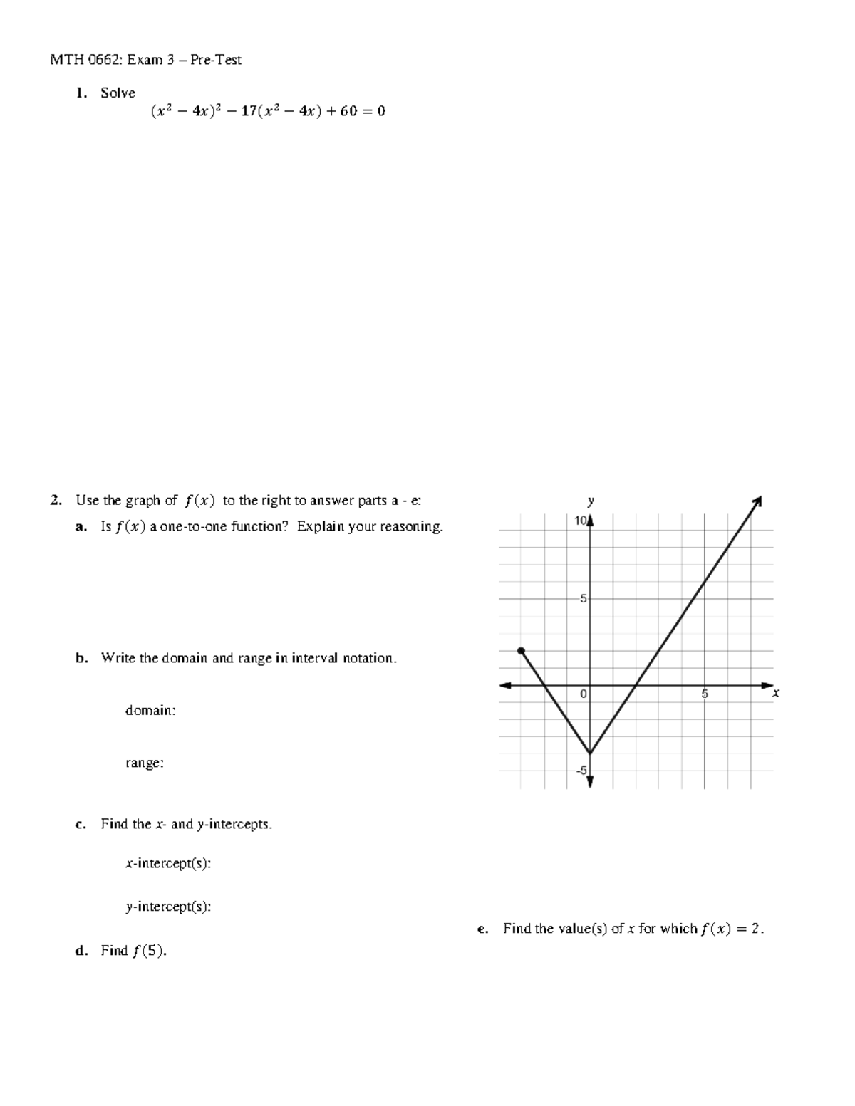 MTH 0662 W22 - Exam 3 - Pre-Test - MTH 0662: Exam 3 – Pre-Test 1. Solve ...