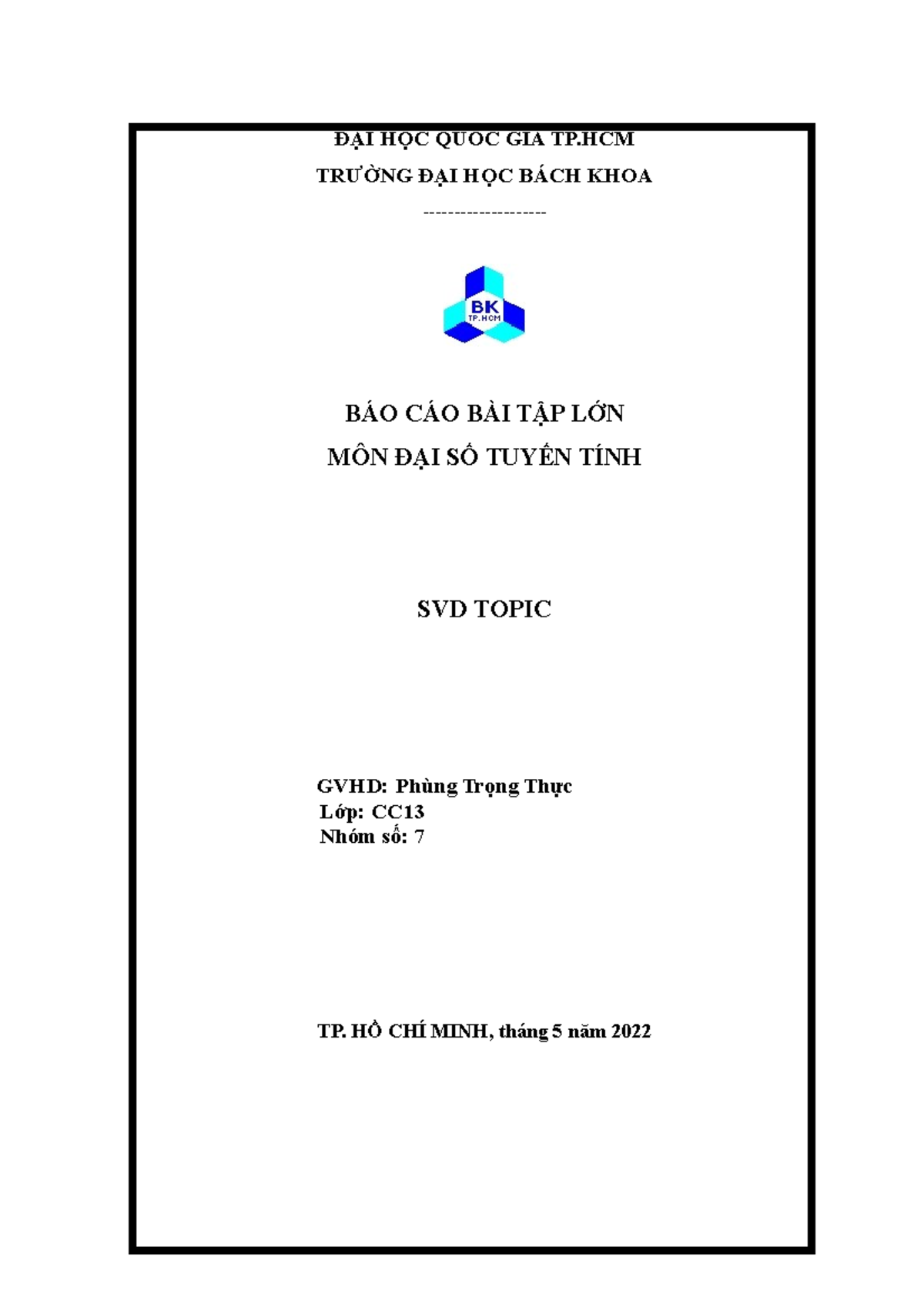 Mẫu-báo-cáo-BTL-DSTT-1 - ĐẠI HỌC QUỐC GIA TP TRƯỜNG ĐẠI HỌC BÁCH KHOA - BÁO CÁO BÀI TẬP LỚN MÔN ...