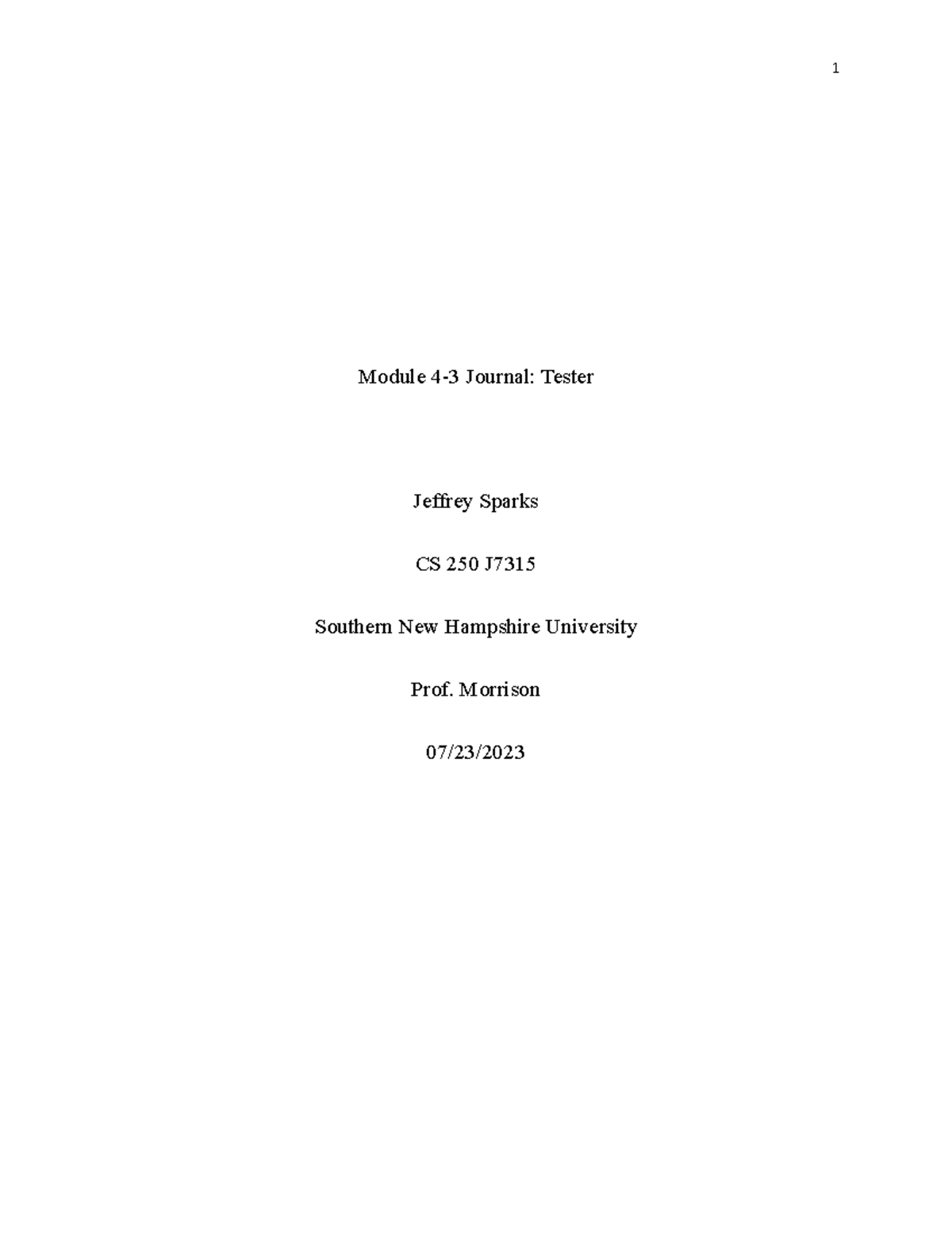 Module 4 Journal - Tester Jeffrey Sparks - 1 Module 4-3 Journal: Tester ...