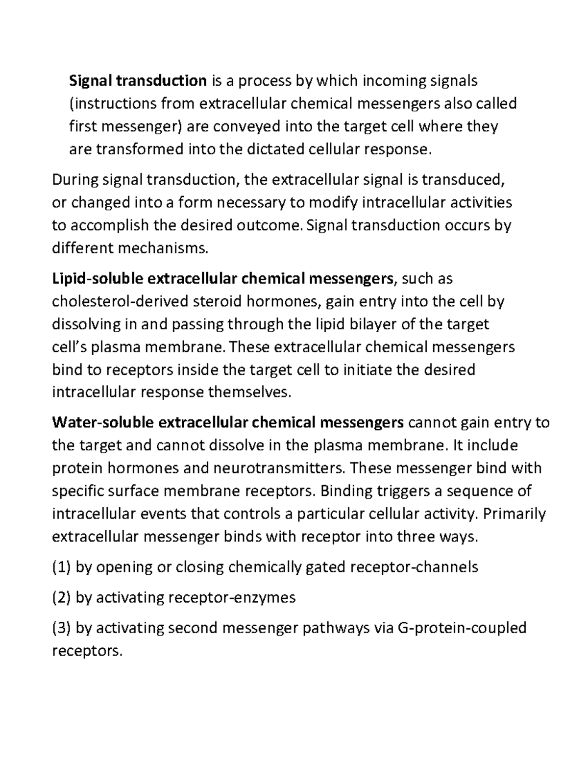 Signal transduction - During signal transduction, the extracellular signal is transduced, or ...