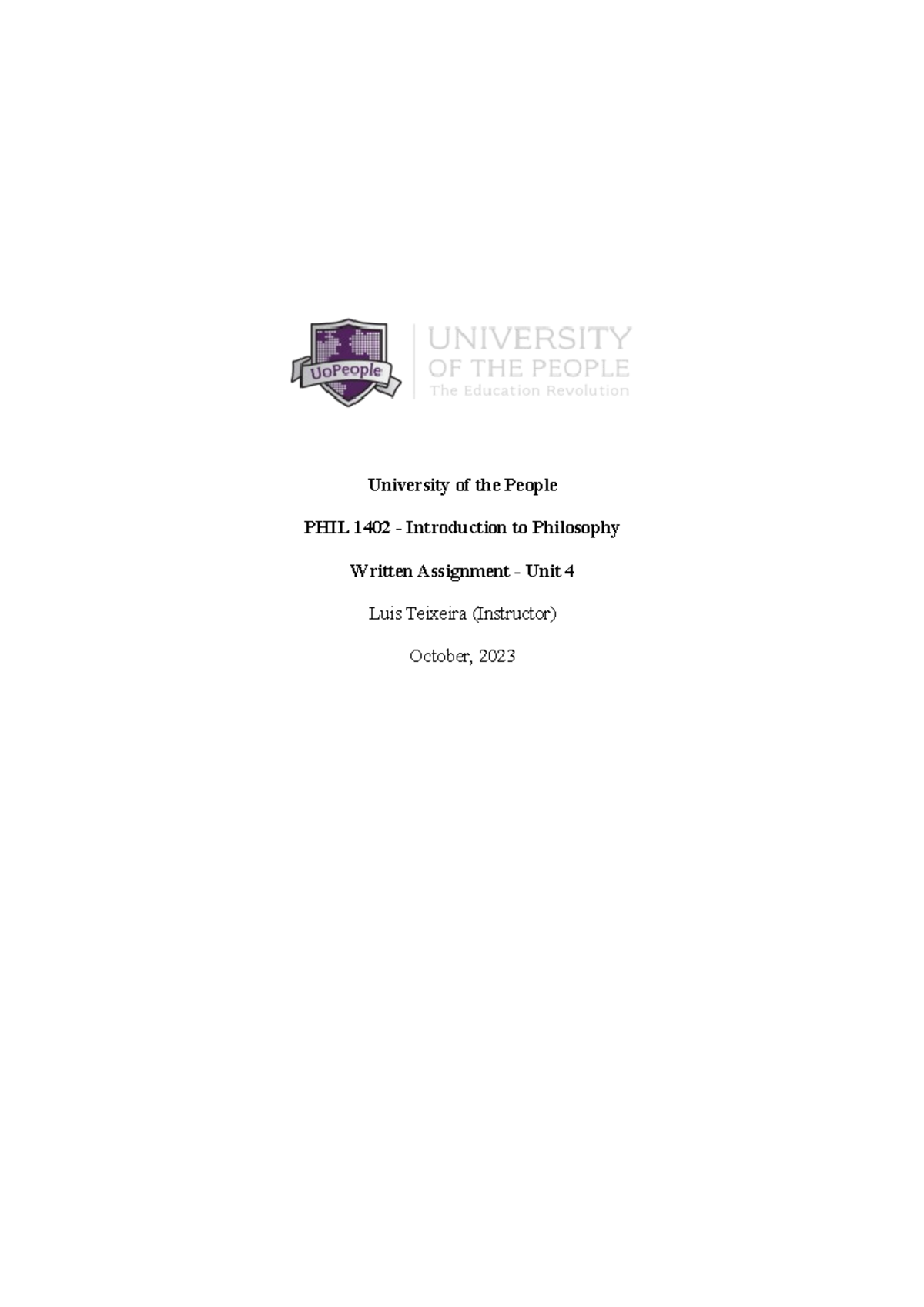 Written Assignment - Unit 4 2 - University of the People PHIL 1402 ...