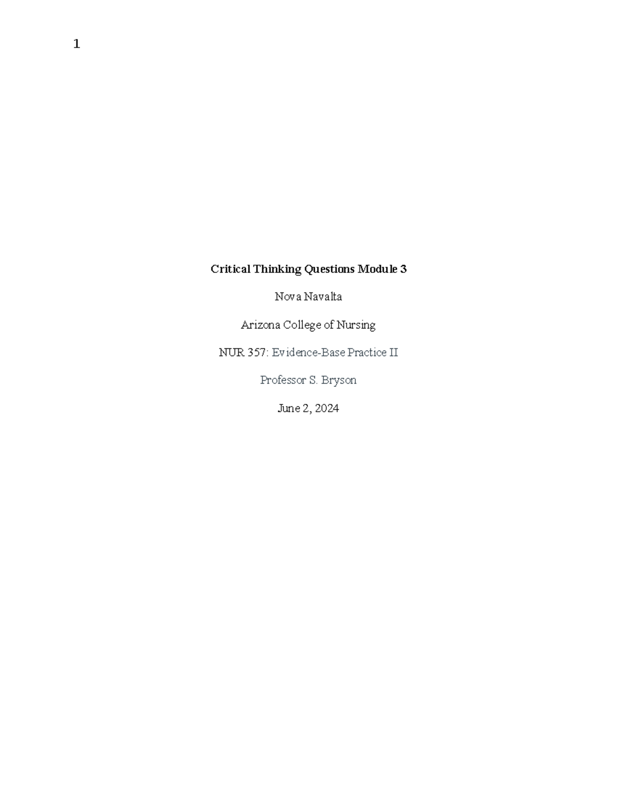 Critical Thinking Questions Module 3 - Bryson June 2, 2024 Critical Thinking Questions Module 3 ...