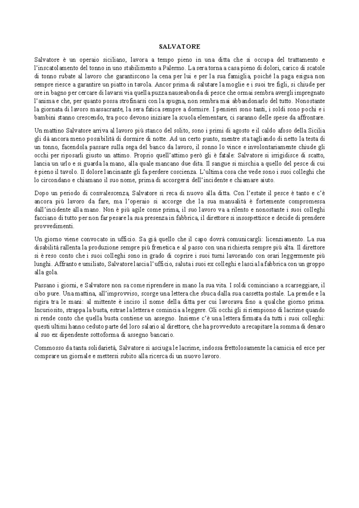 Modulo 1 - soggetto - SALVATORE Salvatore è un operaio siciliano, lavora a tempo pieno in una ...