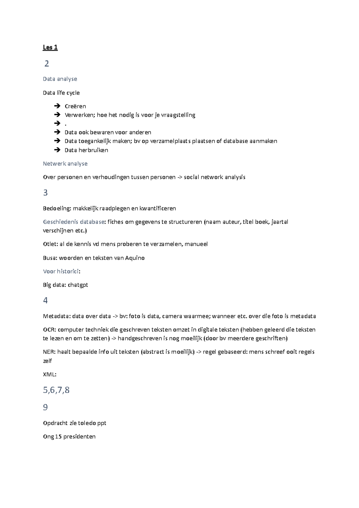 Les 1 - + ppt - Les 1 2 Data analyse Data life cycle Creëren Verwerken; hoe het nodig is voor je ...