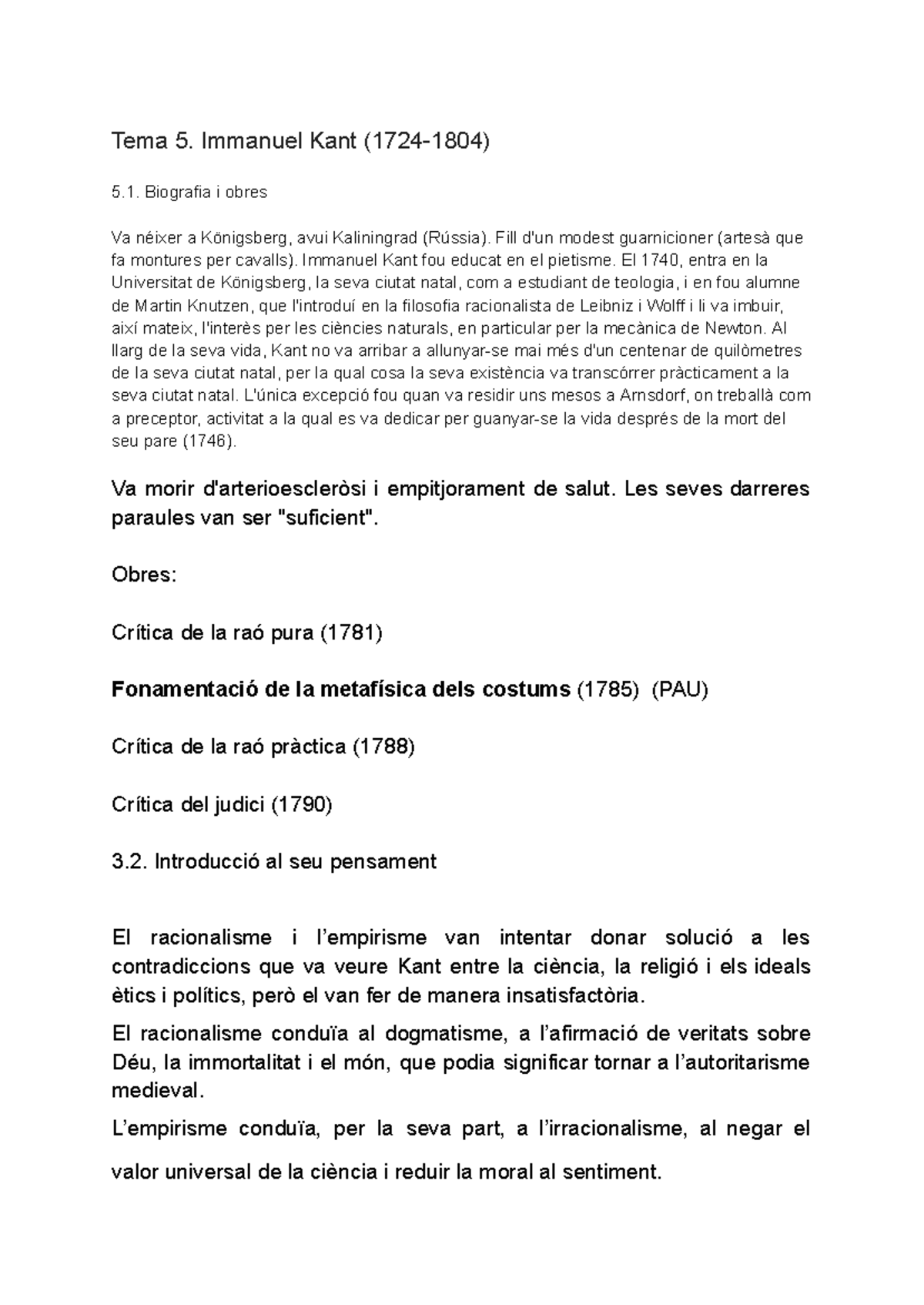 Tema 5. Kant - apunts kant - Tema 5. Immanuel Kant (1724-1804) Biografia i obres Va néixer a ...
