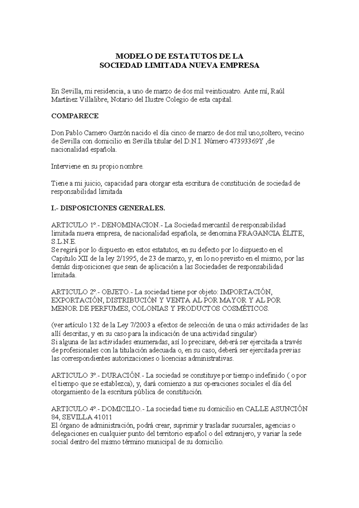 Estatutos de la sociedad - MODELO DE ESTATUTOS DE LA SOCIEDAD LIMITADA NUEVA EMPRESA En Sevilla ...