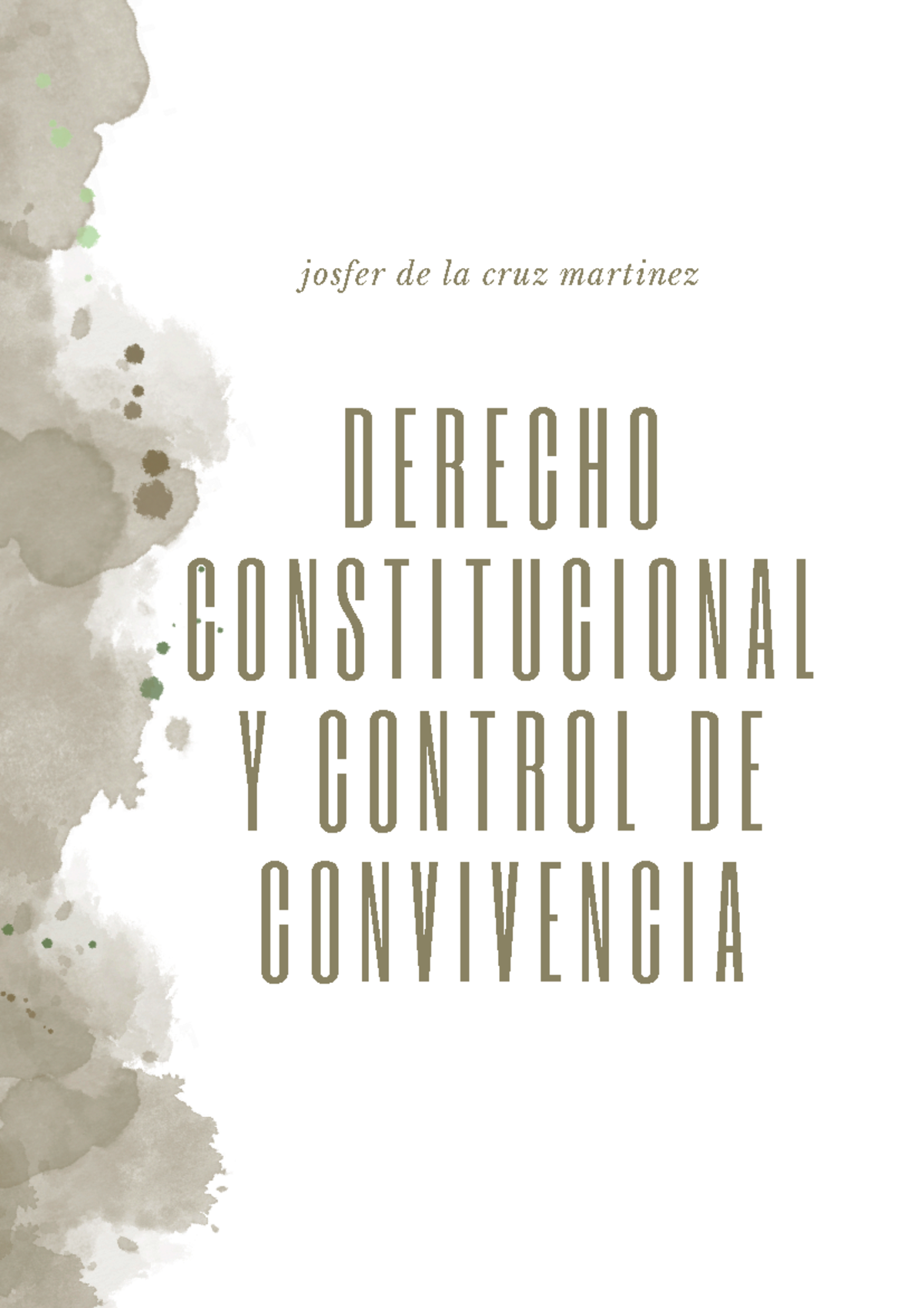 Ensayo - D E R E C H O C O N S T I T U C I O N A L Y C O N T R O L D E ...